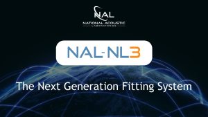 NAL-NL3: The Next Generation Fitting System - NAL